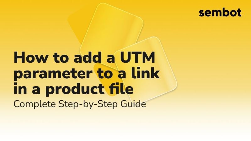 Why is adding a UTM parameter to a link in a product file important ... Why is adding a UTM parameter to a link in a product file important ...