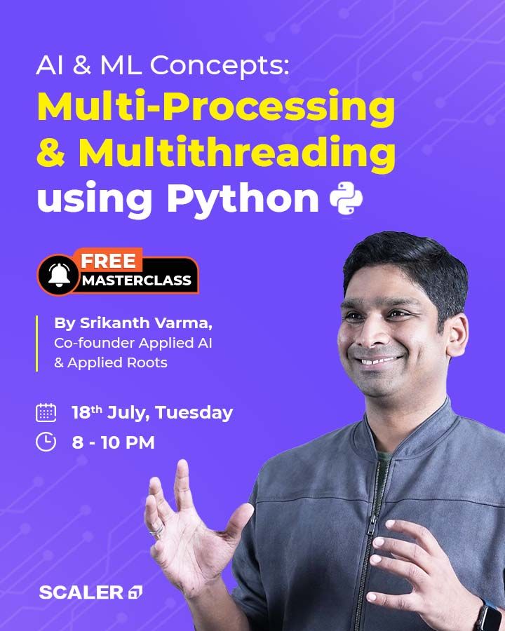 Scaler on LinkedIn: Multiprocessing & Multithreading in Python Scaler on LinkedIn: Multiprocessing & Multithreading in Python
