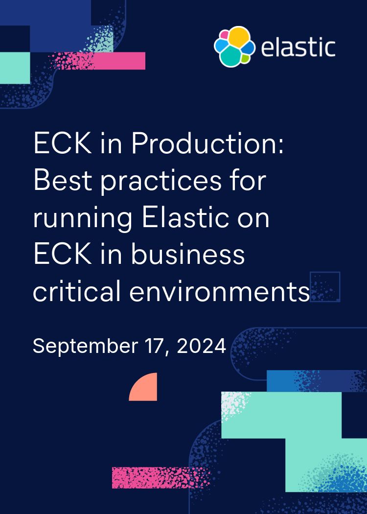 Derek Mc Donnell on LinkedIn: ECK in Production: Best practices for ... Derek Mc Donnell on LinkedIn: ECK in Production: Best practices for ...