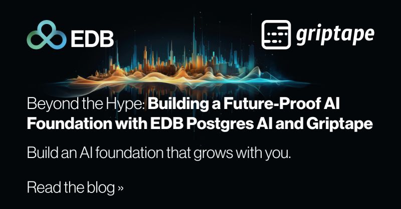 #edbpostgresai #justsolveitwithpostgres #genai #opensource # ... #edbpostgresai #justsolveitwithpostgres #genai #opensource # ...