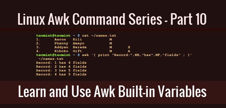 Learn How to Use Awk Built-in Variables – Part 10 | Florin Lungu Learn How to Use Awk Built-in Variables – Part 10 | Florin Lungu