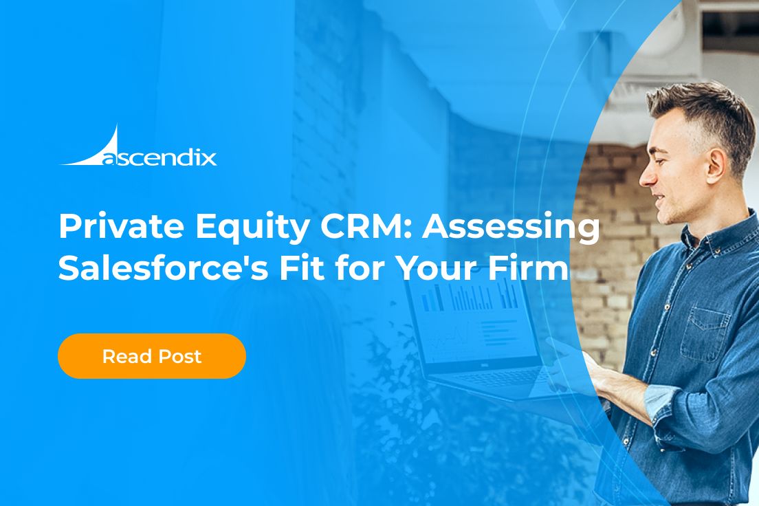 How Salesforce can benefit private equity firms | Ascendix Technologies ... How Salesforce can benefit private equity firms | Ascendix Technologies ...