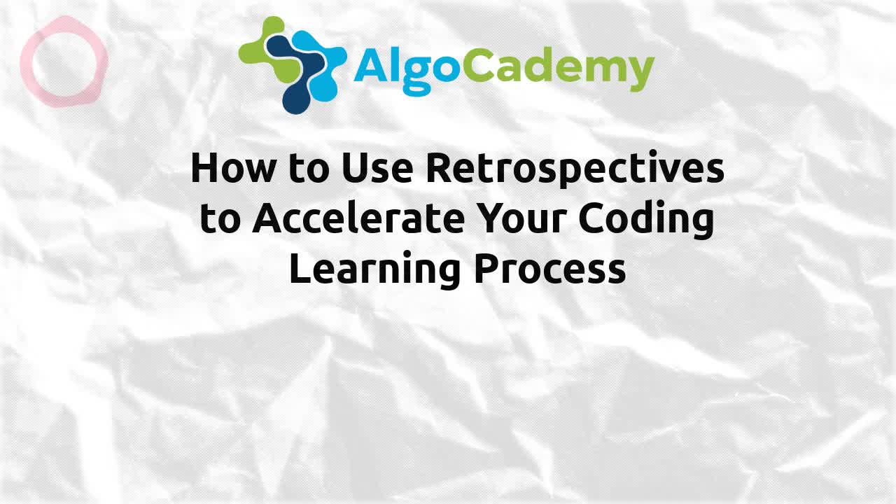 AlgoCademy on LinkedIn: #retrospectives #learningprocess # ... AlgoCademy on LinkedIn: #retrospectives #learningprocess # ...