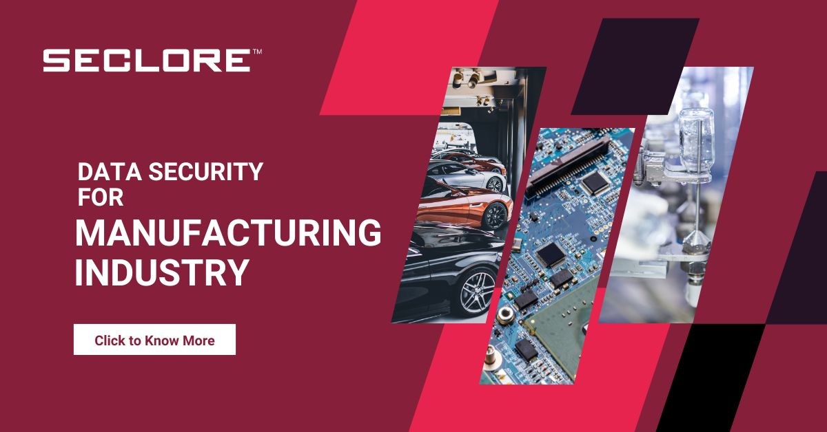 How Seclore helps manufacturing partners with Intellectual Property ... How Seclore helps manufacturing partners with Intellectual Property ...