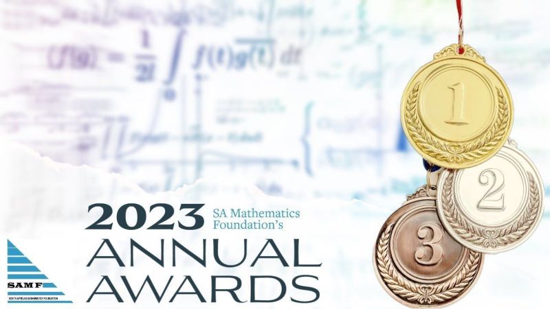 2023 South African Mathematics Foundation Annual Awards Function ... 2023 South African Mathematics Foundation Annual Awards Function ...