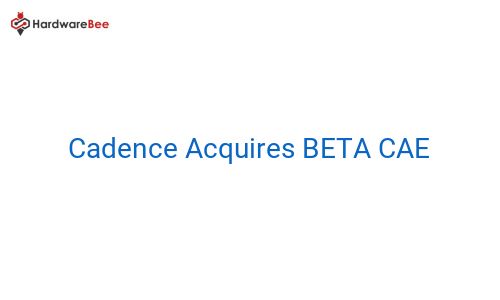 HardwareBee - Electronic News and Vendor Directory on LinkedIn: Cadence ... HardwareBee - Electronic News and Vendor Directory on LinkedIn: Cadence ...