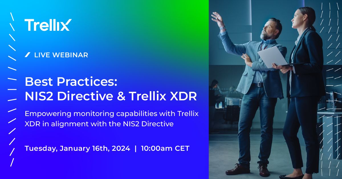 EMEA Best Practice Webinar: NIS2 Directive & Trellix XDR | Linda Brenner EMEA Best Practice Webinar: NIS2 Directive & Trellix XDR | Linda Brenner