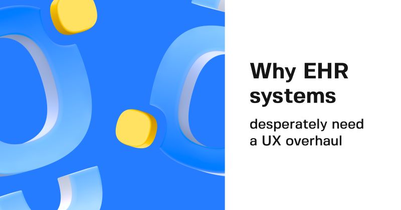 Why EHR systems need a UX overhaul | Gotoinc posted on the topic | LinkedIn Why EHR systems need a UX overhaul | Gotoinc posted on the topic | LinkedIn