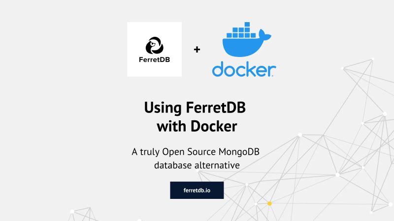 FerretDB on LinkedIn: #docker FerretDB on LinkedIn: #docker