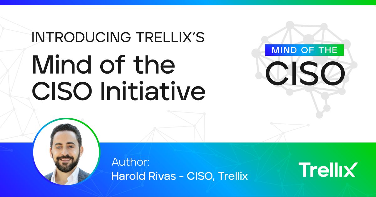 Jose Matias Neto on LinkedIn: Introducing Trellix’s Mind of the CISO ... Jose Matias Neto on LinkedIn: Introducing Trellix’s Mind of the CISO ...