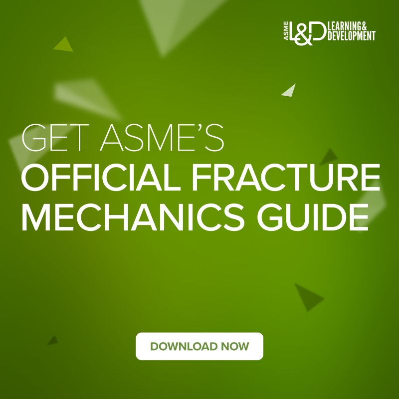 Fracture Mechanics Guide Download| ASME L&D | ASME (The American ... Fracture Mechanics Guide Download| ASME L&D | ASME (The American ...