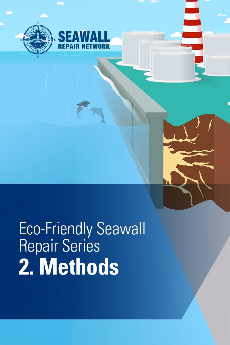 Eco-Friendly Seawall Repair Series - 2. Methods - Seawall Repair ... Eco-Friendly Seawall Repair Series - 2. Methods - Seawall Repair ...
