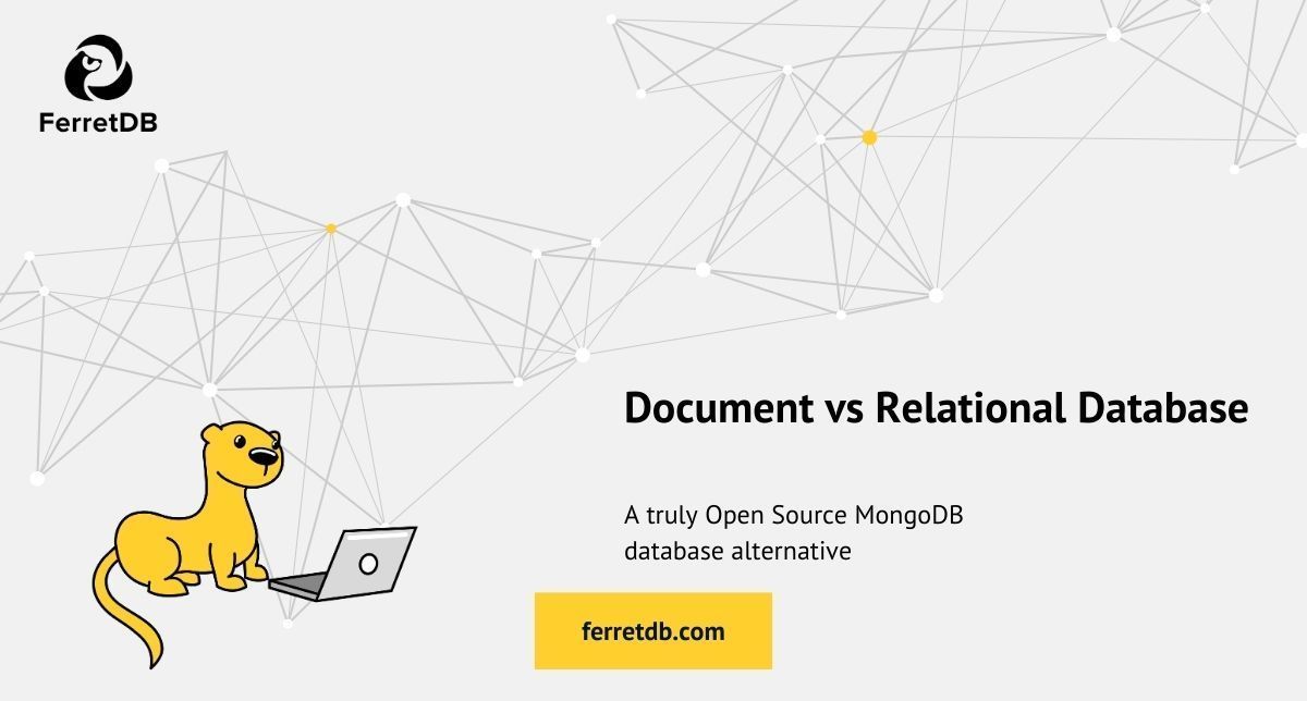 FerretDB on LinkedIn: Document vs Relational Database: Choosing the ... FerretDB on LinkedIn: Document vs Relational Database: Choosing the ...