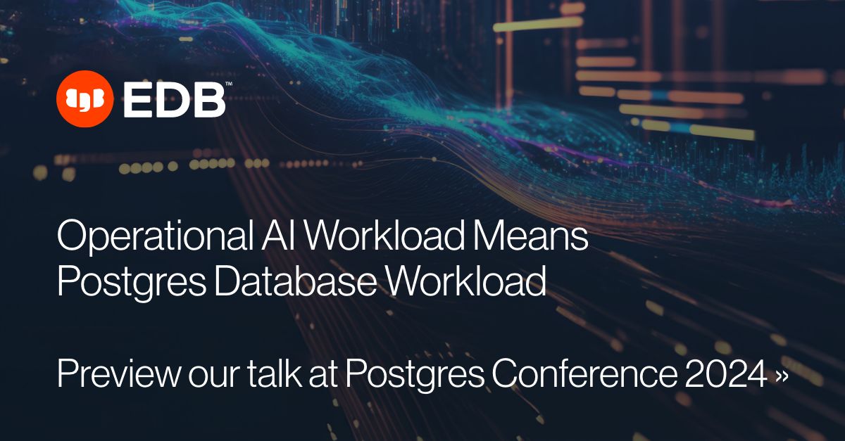 #postgres #opensource #database #postgresconference | EDB #postgres #opensource #database #postgresconference | EDB