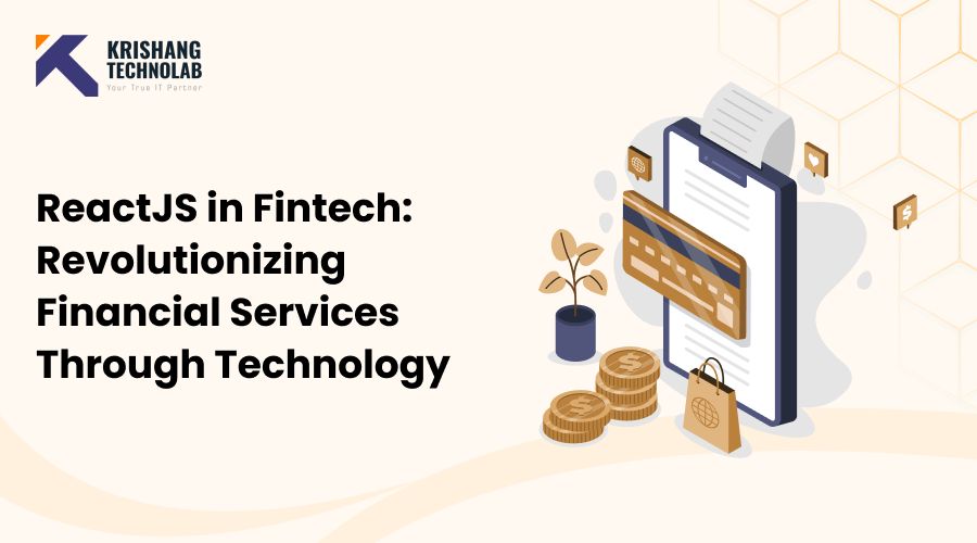 ReactJS in Fintech: Revolutionizing Financial Services Through ... ReactJS in Fintech: Revolutionizing Financial Services Through ...