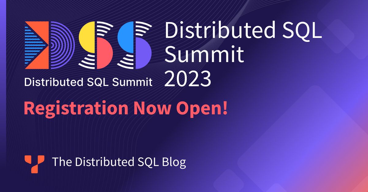 Brian Jimerson on LinkedIn: Distributed SQL Summit 2023: Registration ... Brian Jimerson on LinkedIn: Distributed SQL Summit 2023: Registration ...