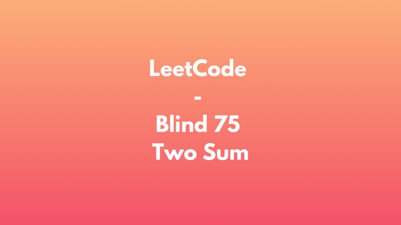 Dmytro Chumakov on LinkedIn: #leetcode #blind75 #twosum #swift Dmytro Chumakov on LinkedIn: #leetcode #blind75 #twosum #swift
