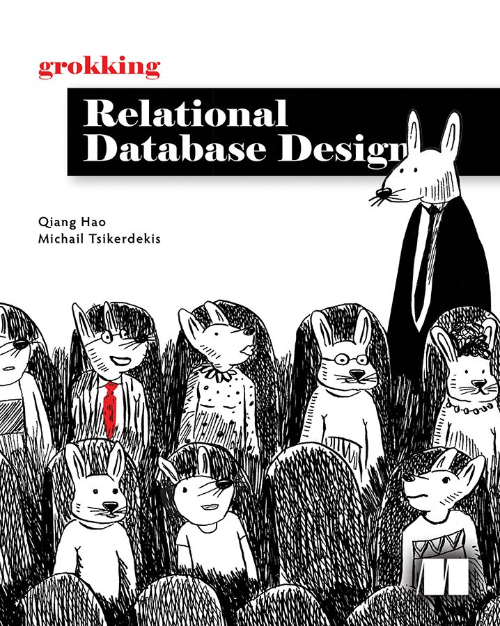 Introducing Grokking Relational Database Design | Manning Publications ... Introducing Grokking Relational Database Design | Manning Publications ...
