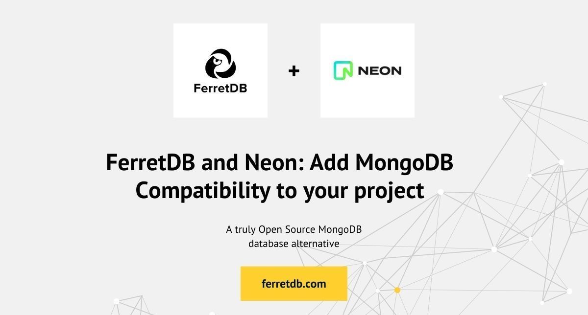 FerretDB on LinkedIn: FerretDB and Neon: Add MongoDB Compatibility to ... FerretDB on LinkedIn: FerretDB and Neon: Add MongoDB Compatibility to ...
