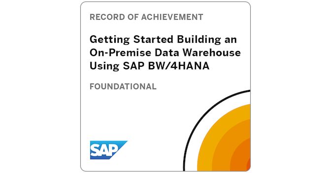 Getting Started Building an On-Premise Data Warehouse Using SAP BW ... Getting Started Building an On-Premise Data Warehouse Using SAP BW ...