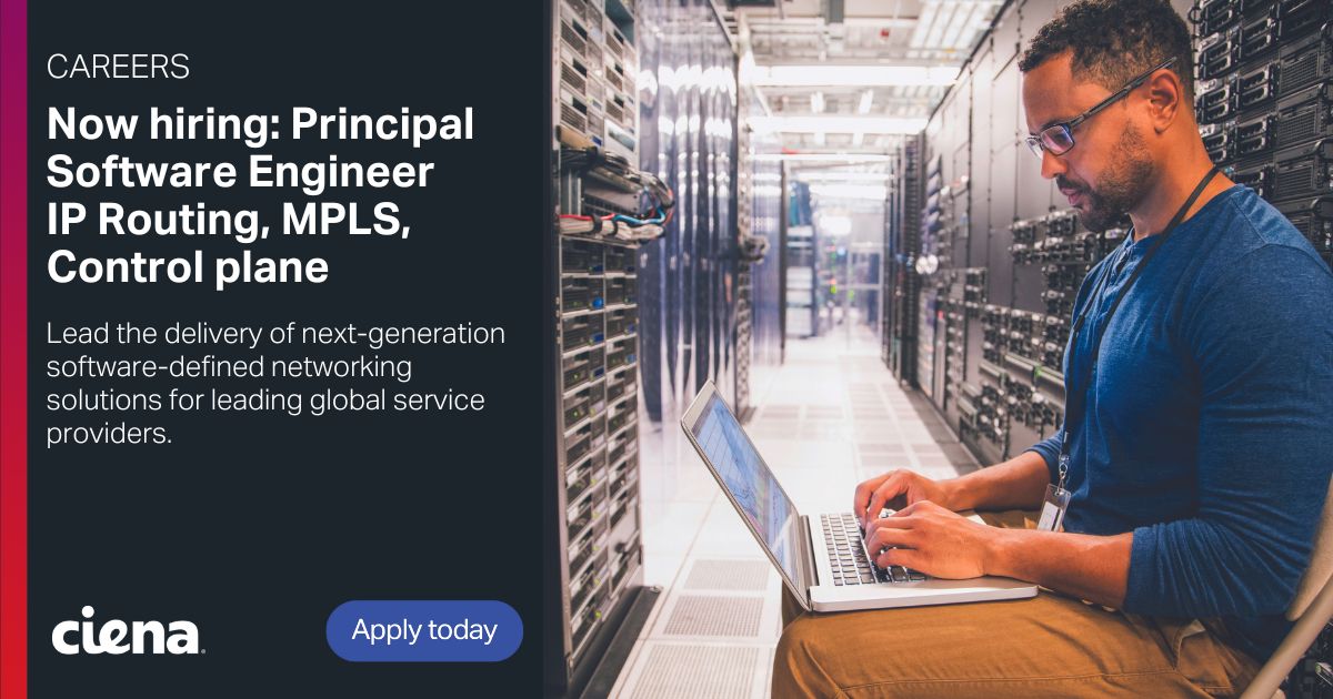 Principal Software Engineer - IP Routing and MPLS (Control Plane) in ... Principal Software Engineer - IP Routing and MPLS (Control Plane) in ...