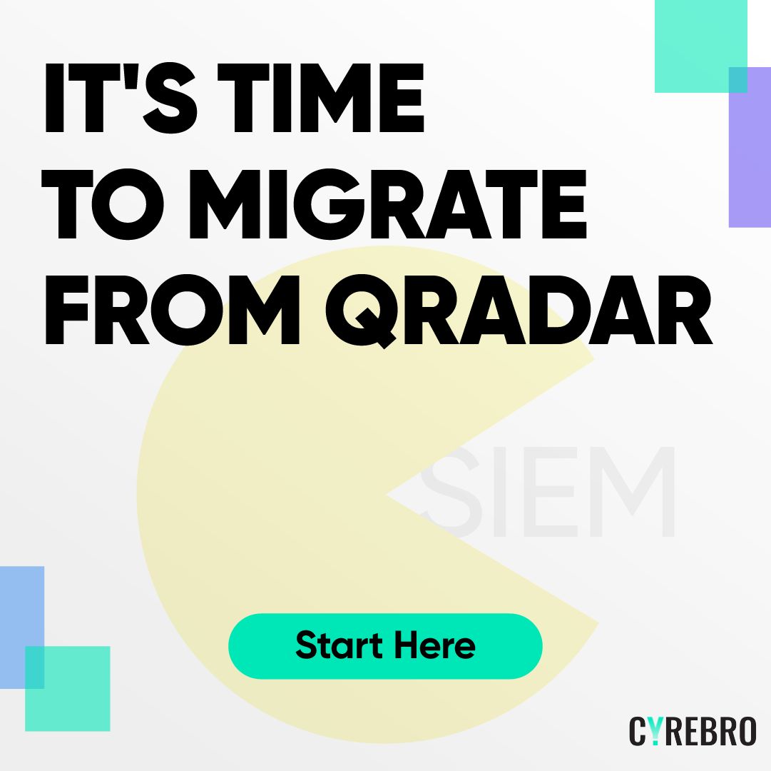 CYREBRO on LinkedIn: Migrate from SIEM to CYREBRO CYREBRO on LinkedIn: Migrate from SIEM to CYREBRO