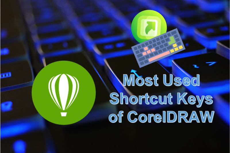 Tutorials Link on LinkedIn: Most Used CorelDRAW keyboard shortcut keys Tutorials Link on LinkedIn: Most Used CorelDRAW keyboard shortcut keys