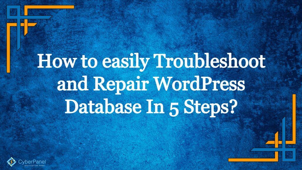 How to easily Troubleshoot and Repair WordPress Database In 5 Steps ... How to easily Troubleshoot and Repair WordPress Database In 5 Steps ...