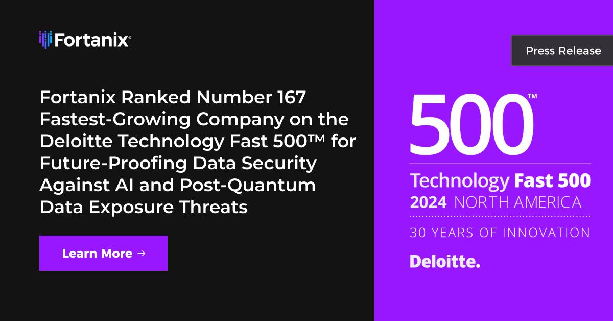 Fortanix on LinkedIn: #fortanix #deloittefast500 #cybersecurity # ... Fortanix on LinkedIn: #fortanix #deloittefast500 #cybersecurity # ...
