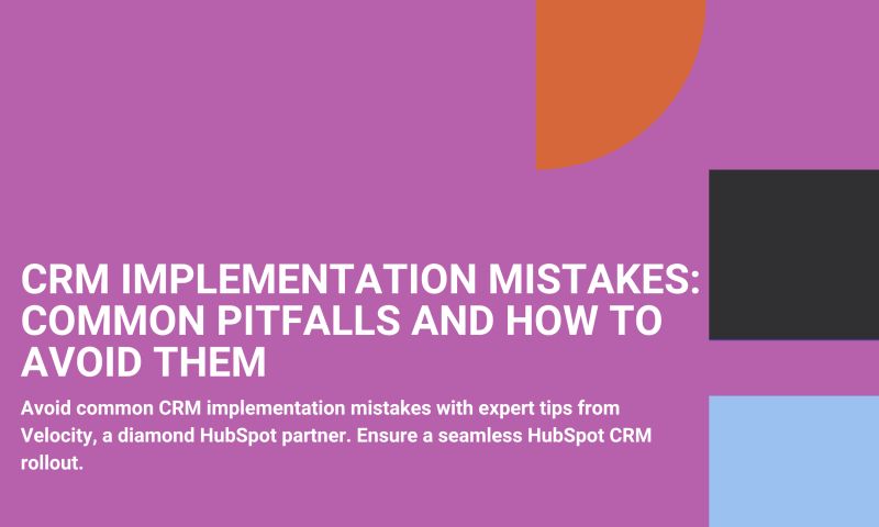 Velocity on LinkedIn: CRM Implementation Mistakes: Common Pitfalls ... Velocity on LinkedIn: CRM Implementation Mistakes: Common Pitfalls ...