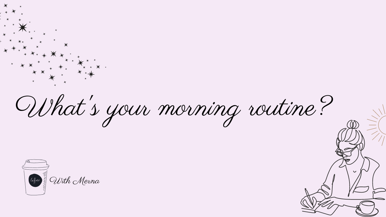 Let's talk about... routines | Merna M. Let's talk about... routines | Merna M.