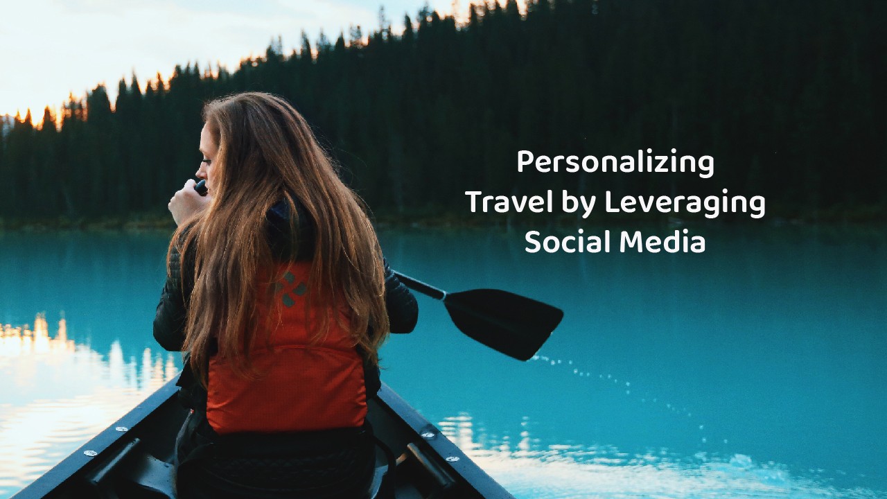 Personalizing Trip Planning by Leveraging Social Media | Traveln.ai Personalizing Trip Planning by Leveraging Social Media | Traveln.ai