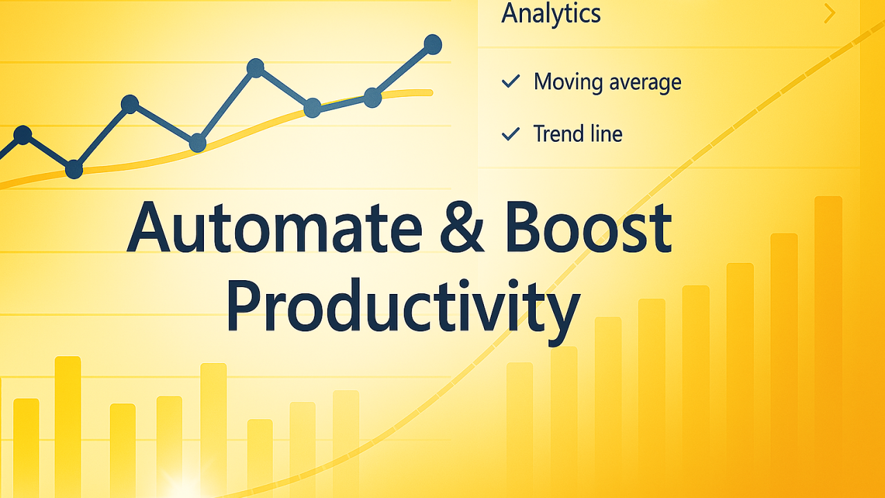 Automate & Boost Productivity — Edition 9 Automate & Boost Productivity — Edition 9