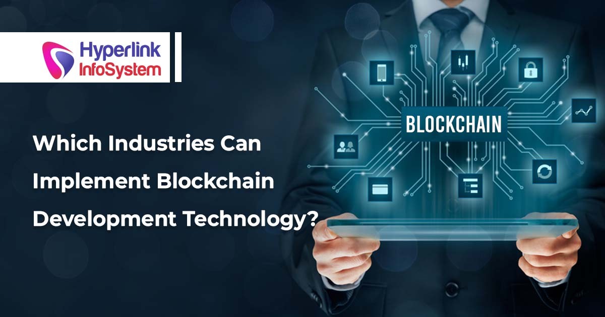 Which Industries Can Implement Blockchain Development Technology ... Which Industries Can Implement Blockchain Development Technology ...
