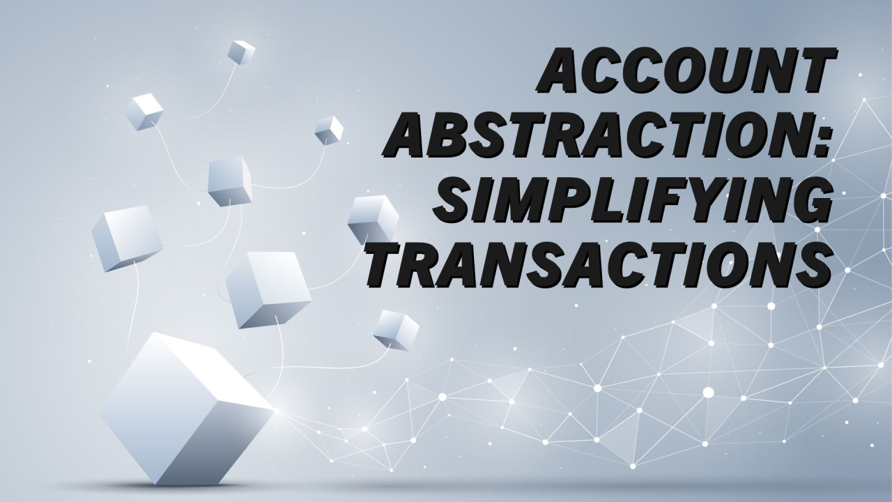 Account Abstraction - Starknet and Smart Wallets Account Abstraction - Starknet and Smart Wallets