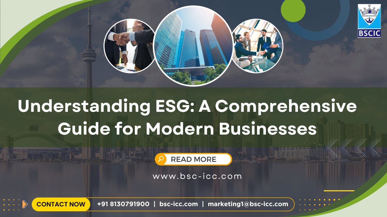 Understanding ESG: A Comprehensive Guide for Modern Businesses Understanding ESG: A Comprehensive Guide for Modern Businesses