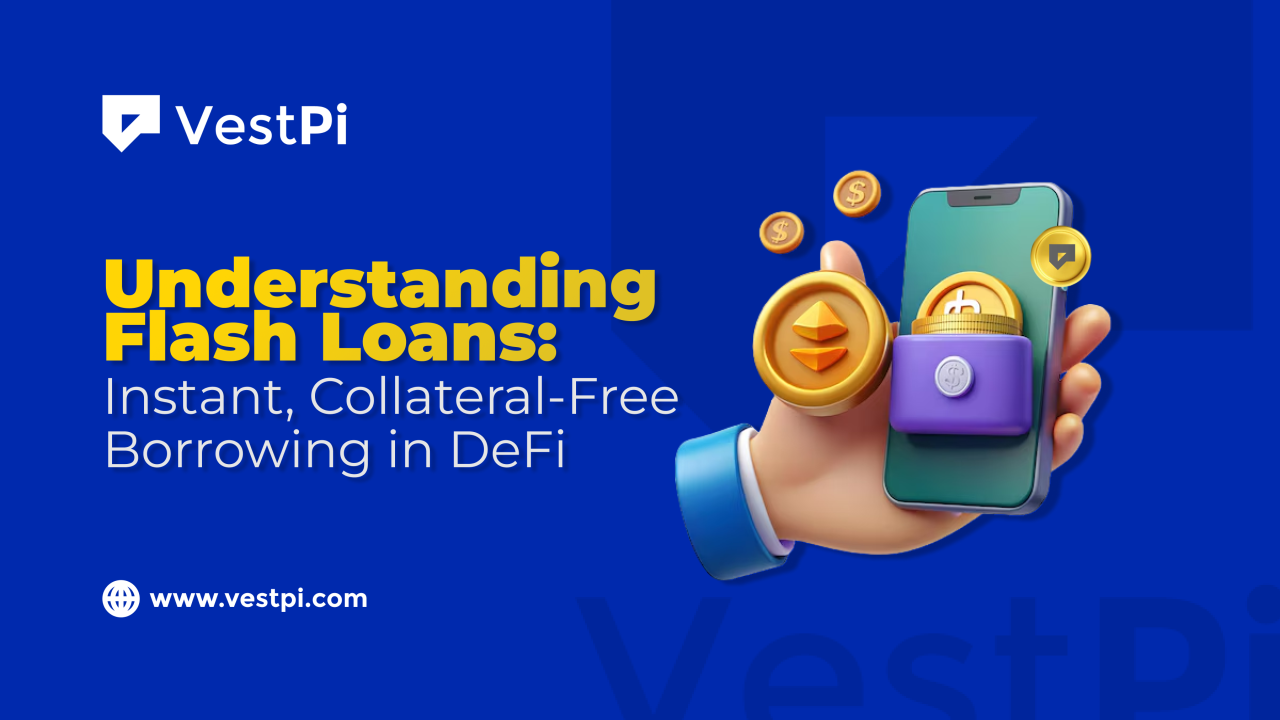 Understanding Flash Loans: Instant, Collateral-Free Borrowing in DeFi Understanding Flash Loans: Instant, Collateral-Free Borrowing in DeFi