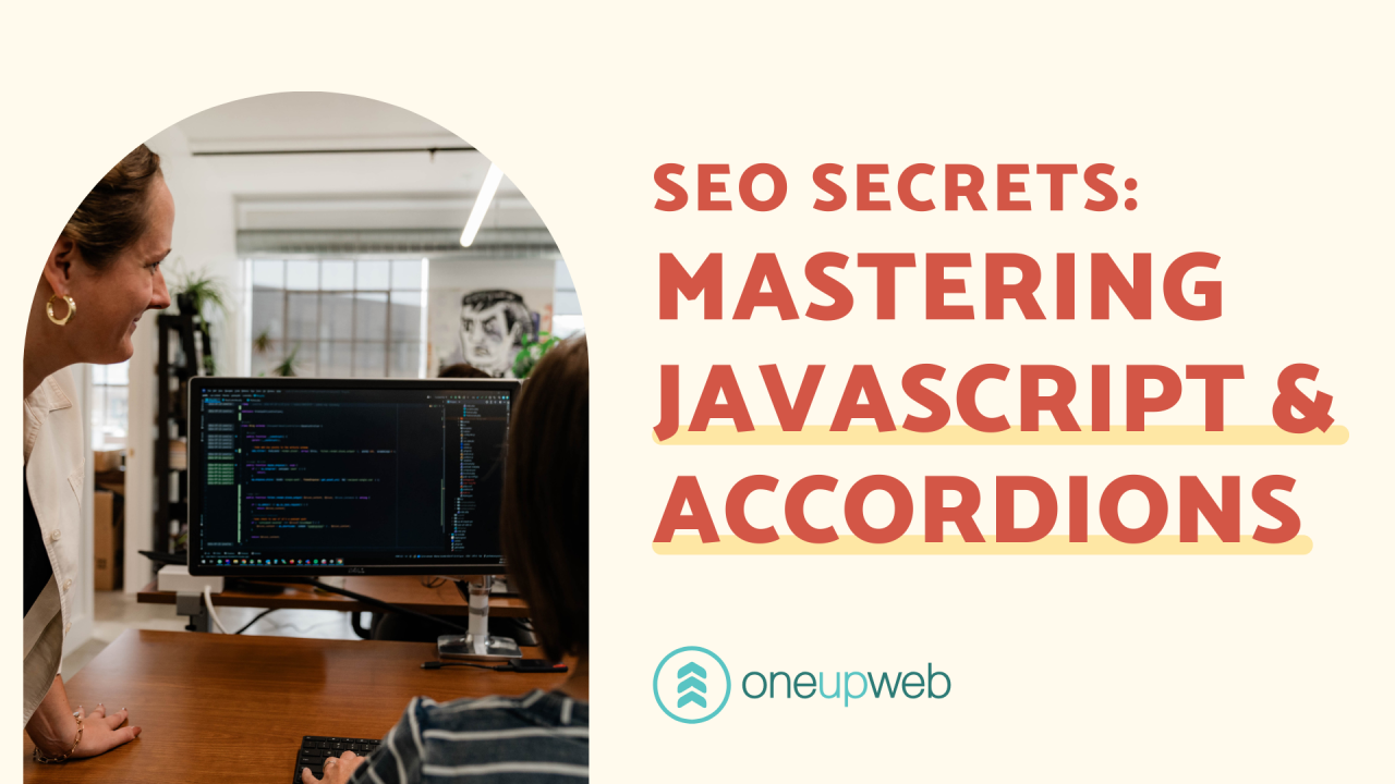 SEO for Hidden Content: Mastering JavaScript and Accordions SEO for Hidden Content: Mastering JavaScript and Accordions