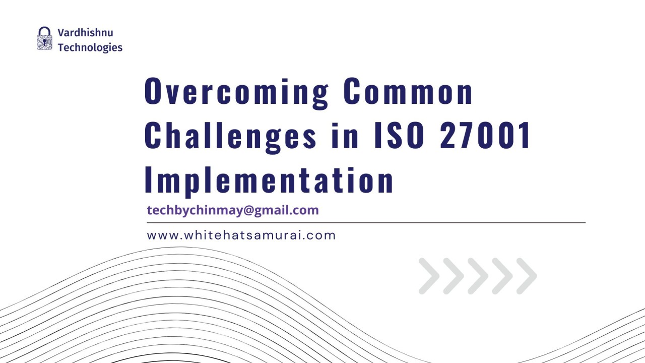 Overcoming Common Challenges in ISO 27001 Implementation Overcoming Common Challenges in ISO 27001 Implementation