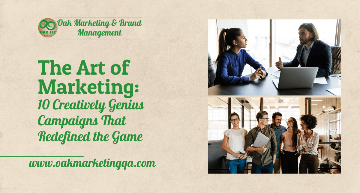 The Art of Marketing: 10 Creatively Genius Campaigns That Redefined the ... The Art of Marketing: 10 Creatively Genius Campaigns That Redefined the ...