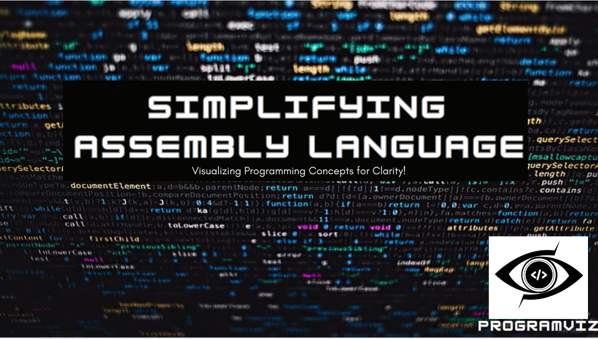 SIMPLIFYING ASSEMBLY LANGUAGE SIMPLIFYING ASSEMBLY LANGUAGE