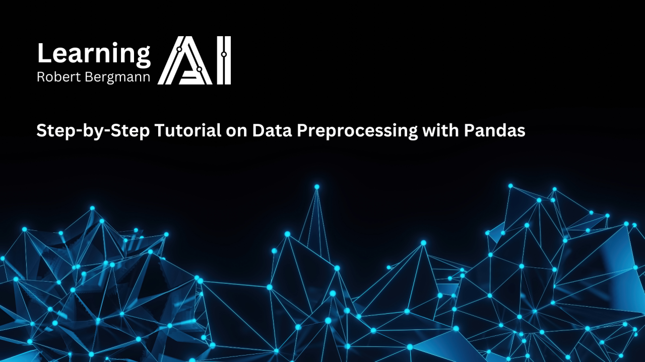Step-by-Step Tutorial on Data Preprocessing with Pandas Step-by-Step Tutorial on Data Preprocessing with Pandas