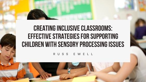 Creating Inclusive Classrooms: Effective Strategies for Supporting ... Creating Inclusive Classrooms: Effective Strategies for Supporting ...