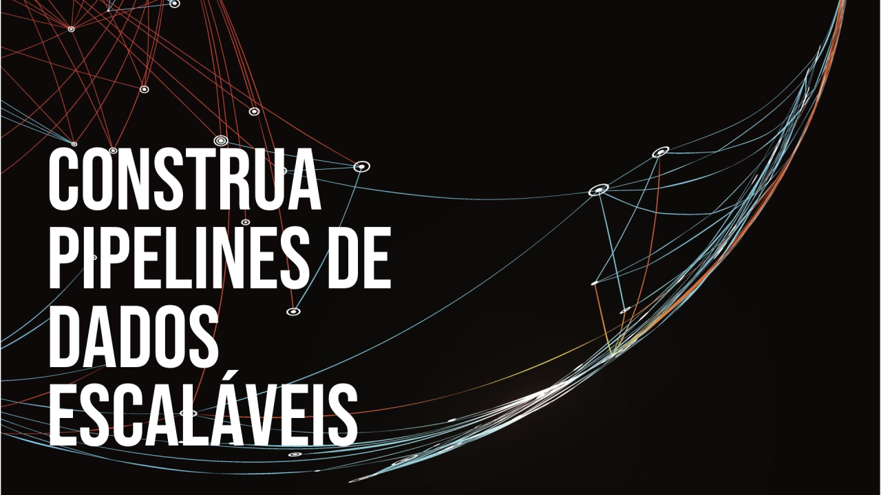 Aprenda a Construir Pipelines de Dados Escaláveis com Databricks e ... Aprenda a Construir Pipelines de Dados Escaláveis com Databricks e ...