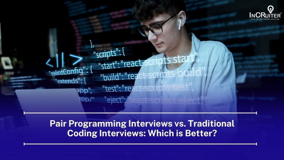 Pair Programming Interviews vs. Traditional Coding Interviews: Which is ... Pair Programming Interviews vs. Traditional Coding Interviews: Which is ...