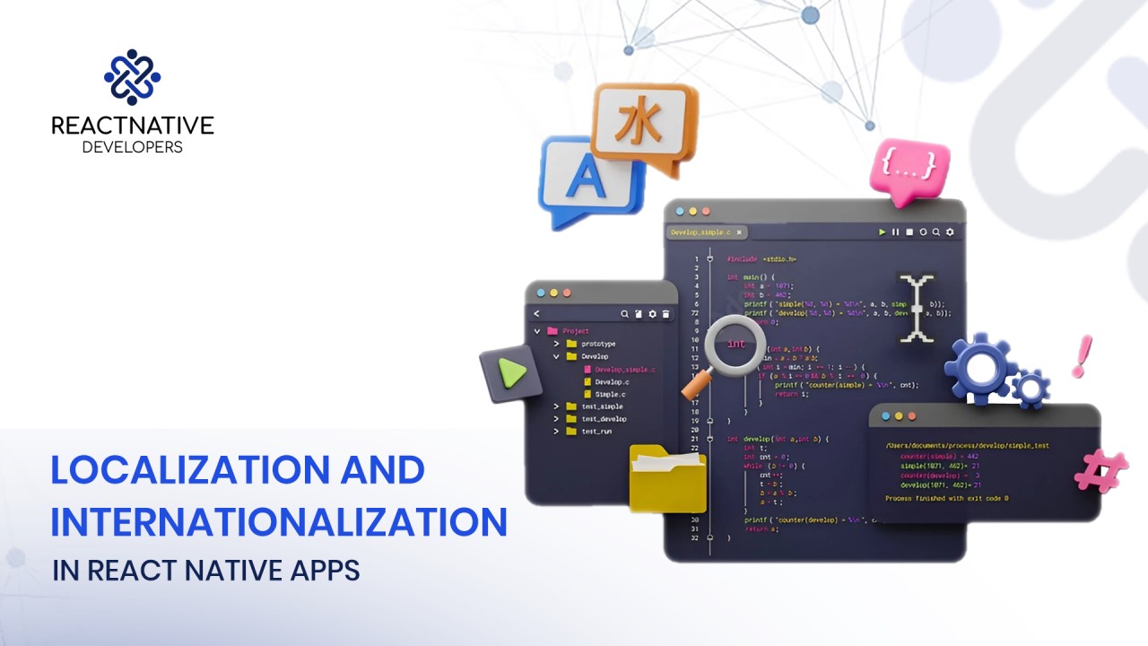 Localization and Internationalization in React Native Apps Localization and Internationalization in React Native Apps
