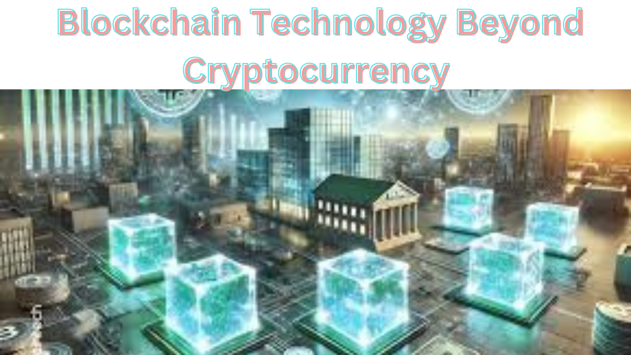 Blockchain Technology Beyond Cryptocurrency: Exploring Its Applications ... Blockchain Technology Beyond Cryptocurrency: Exploring Its Applications ...