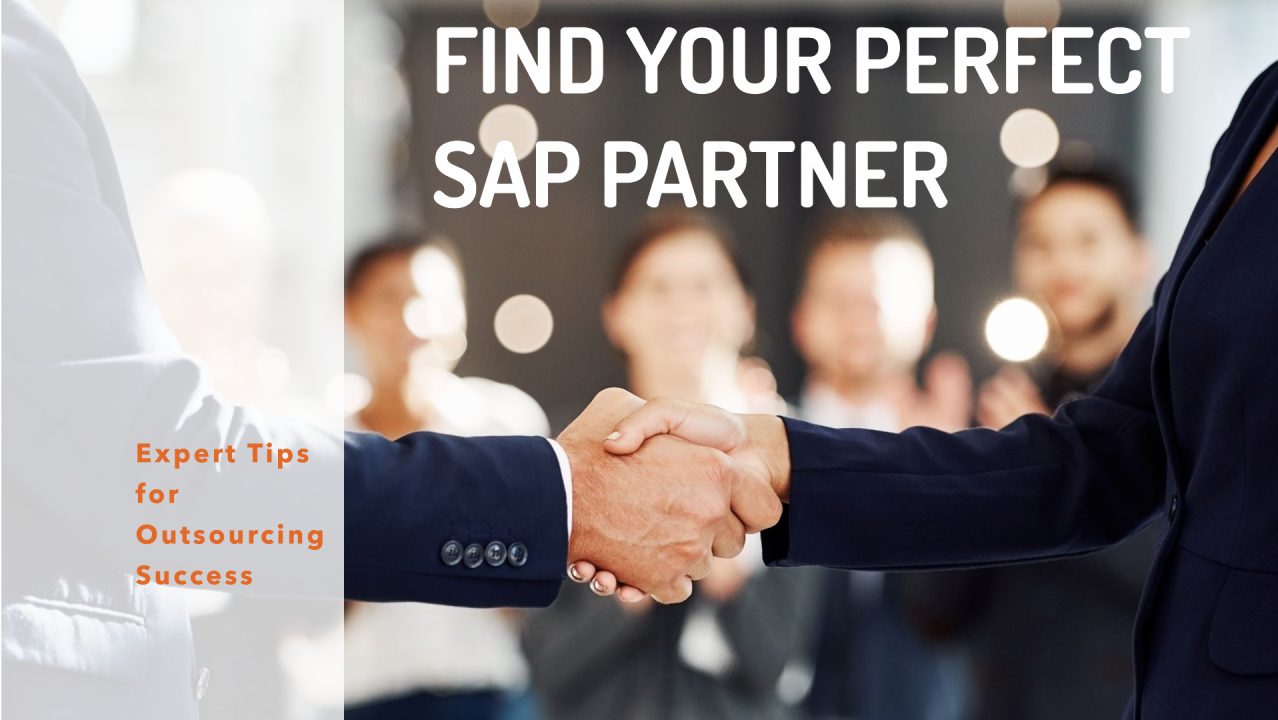 The Ultimate Guide to Choosing the Right SAP Outsourcing Partner The Ultimate Guide to Choosing the Right SAP Outsourcing Partner