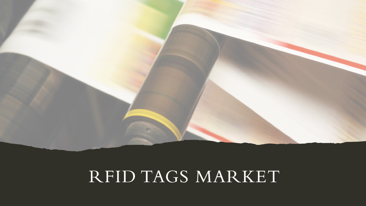 Revolutionizing Inventory Management: The Rise of RFID Tags Market Revolutionizing Inventory Management: The Rise of RFID Tags Market