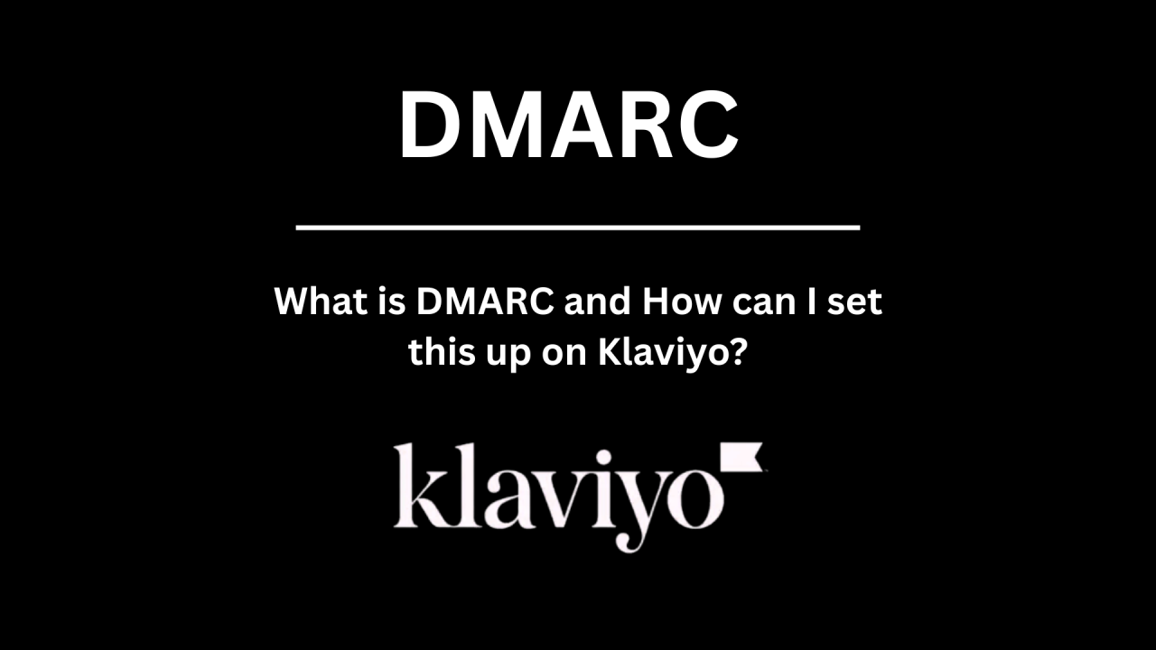 What is DMARC and How to Implement It for Email Authentication in Klaviyo What is DMARC and How to Implement It for Email Authentication in Klaviyo
